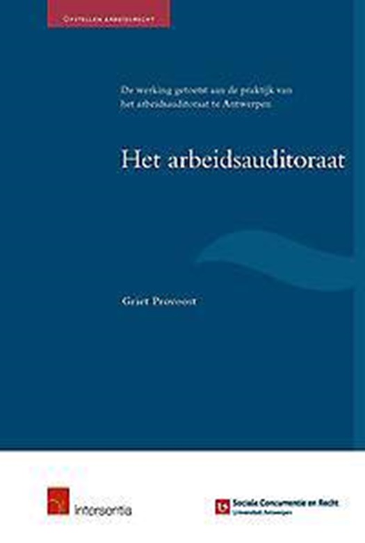 Het arbeidsauditoraat by Griet Provoost | Goodreads