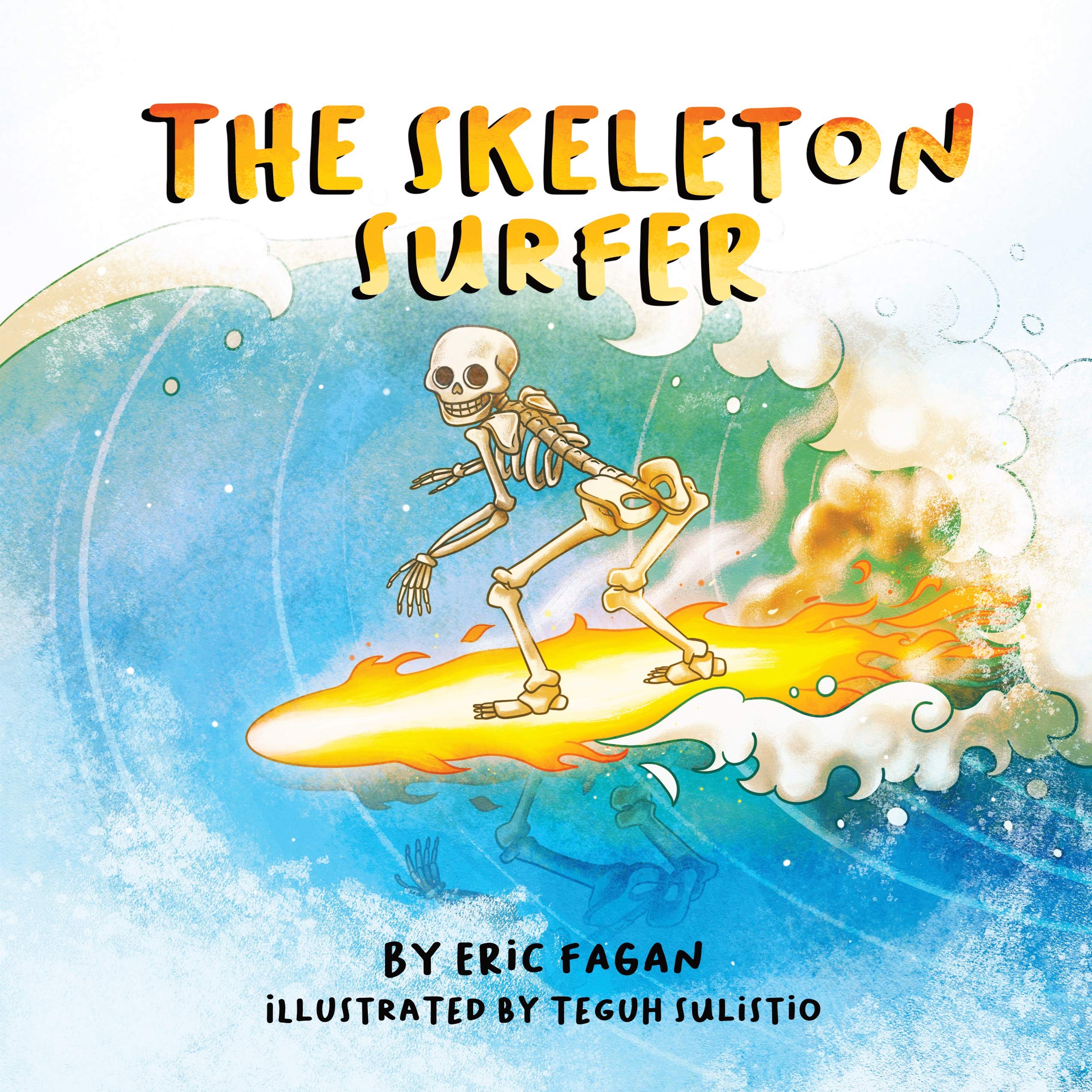 The Skeleton Surfer by Eric Fagan | Goodreads