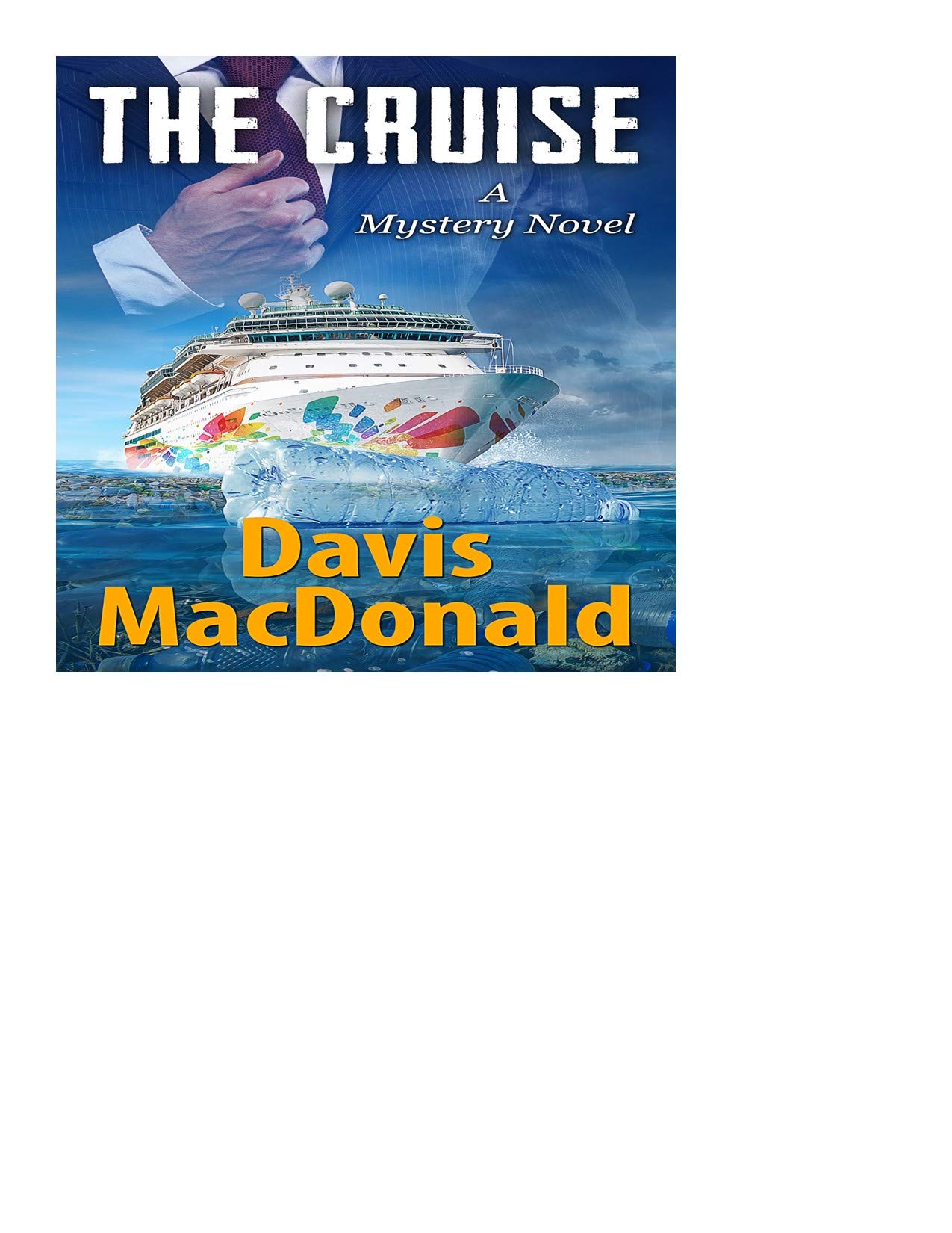 THE CRUISE: A Mystery Novel by Davis MacDonald | Goodreads