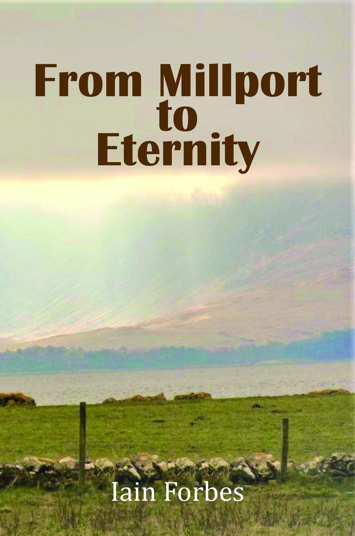 From Millport to Eternity by Iain Forbes | Goodreads