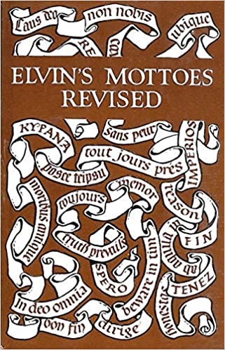 Elvin's Mottoes Revised by revised by R Pinches: C N Elvin | Goodreads
