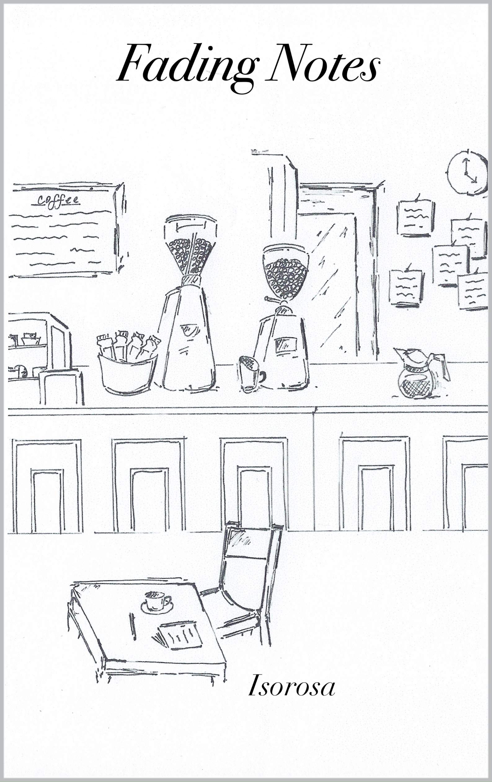 Fading Notes by Isorosa | Goodreads