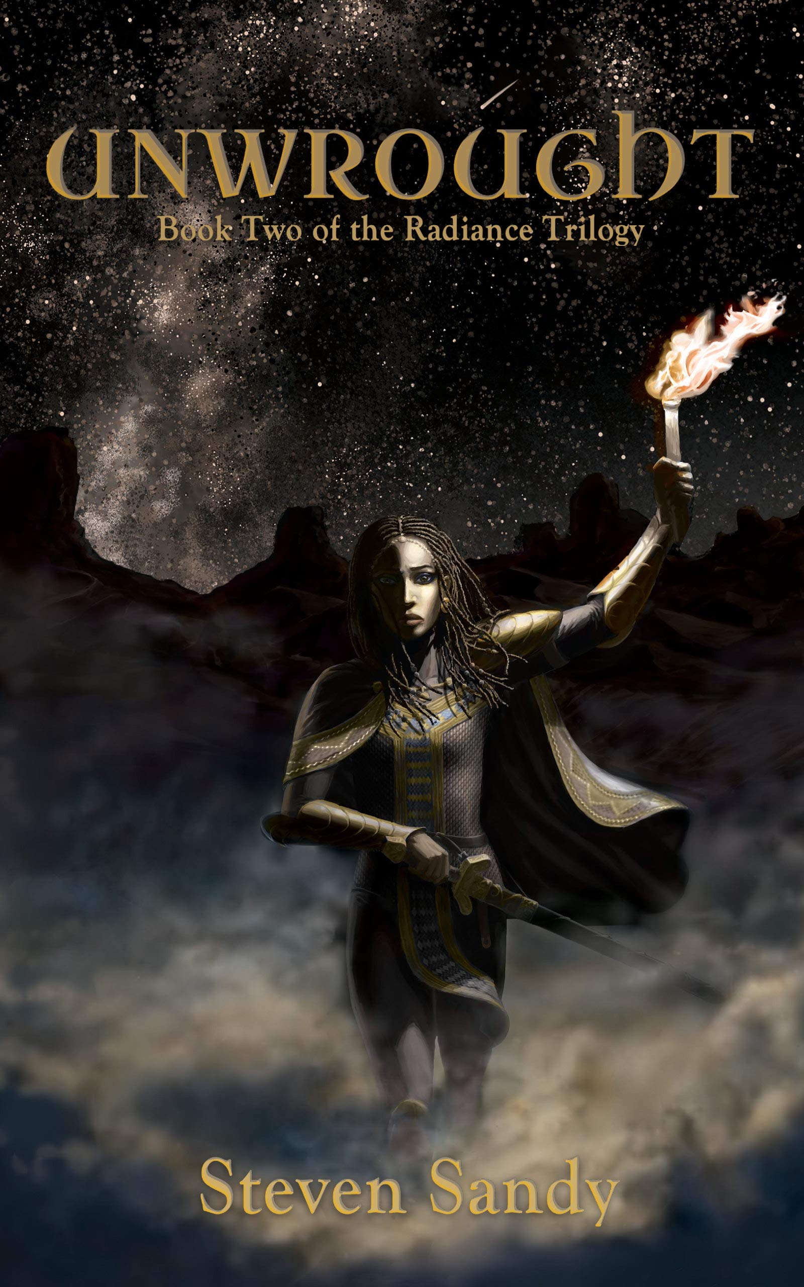 Unwrought (The Radiance Trilogy Book 2) by Steven Sandy | Goodreads