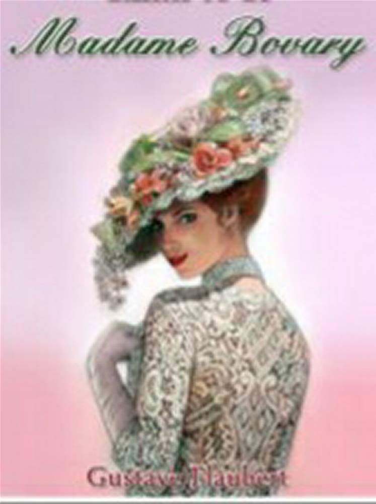 Madame Bovary (French Edition) by Gustave Flaubert | Goodreads