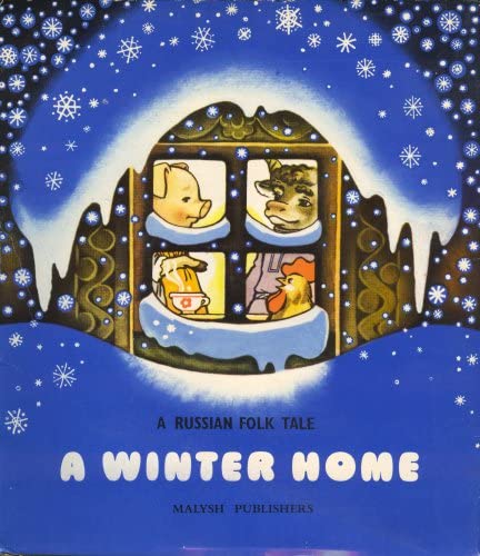 A Winter Home (Russian folk tale) by I.S. Sokolov-Mikitov | Goodreads