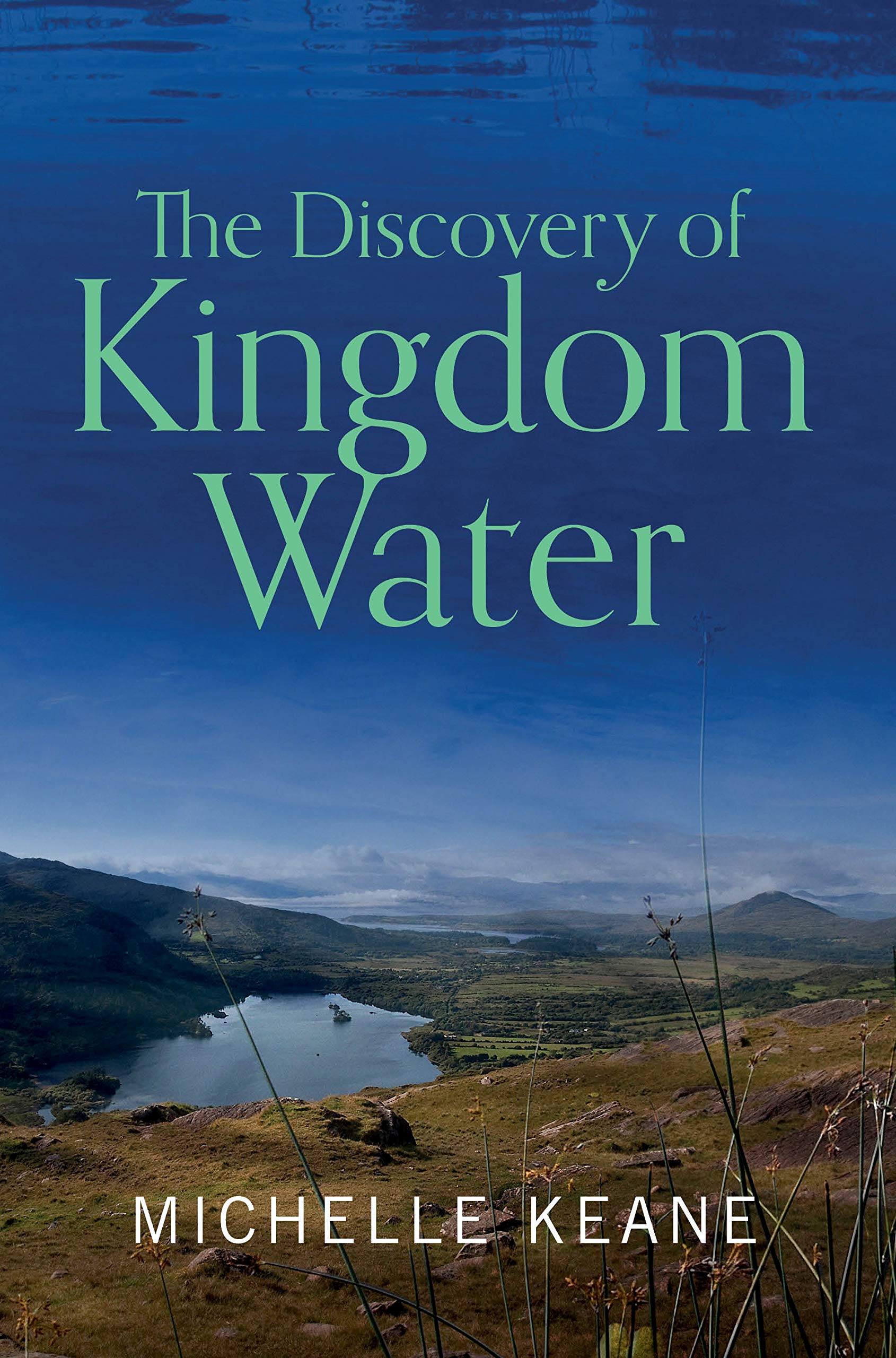 The Discovery of Kingdom Water by Michelle Keane | Goodreads