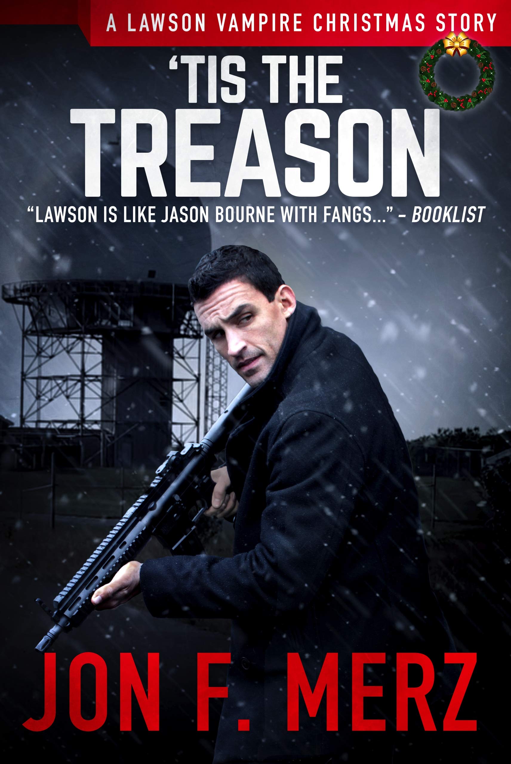 'Tis The Treason: A Lawson Vampire Christmas Story #35: A Supernatural ...