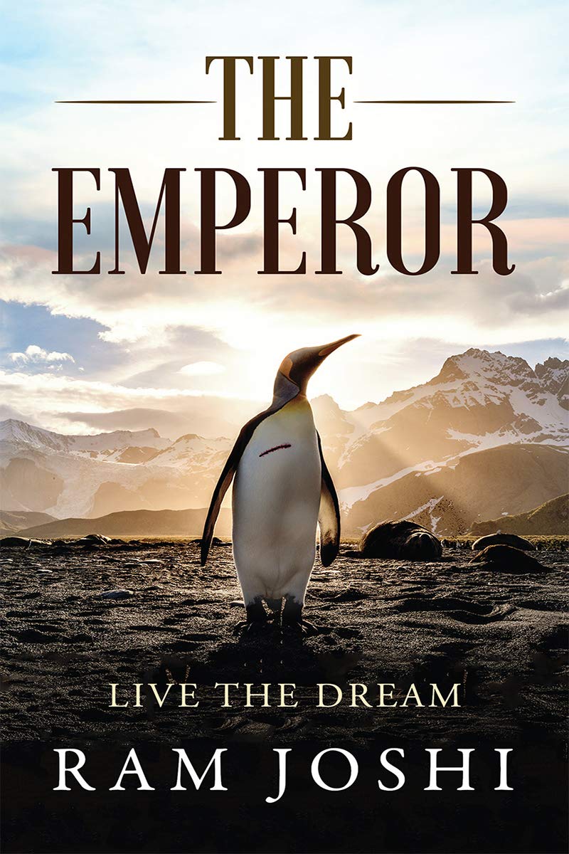 THE EMPEROR : LIVE THE DREAM by Ram Joshi | Goodreads
