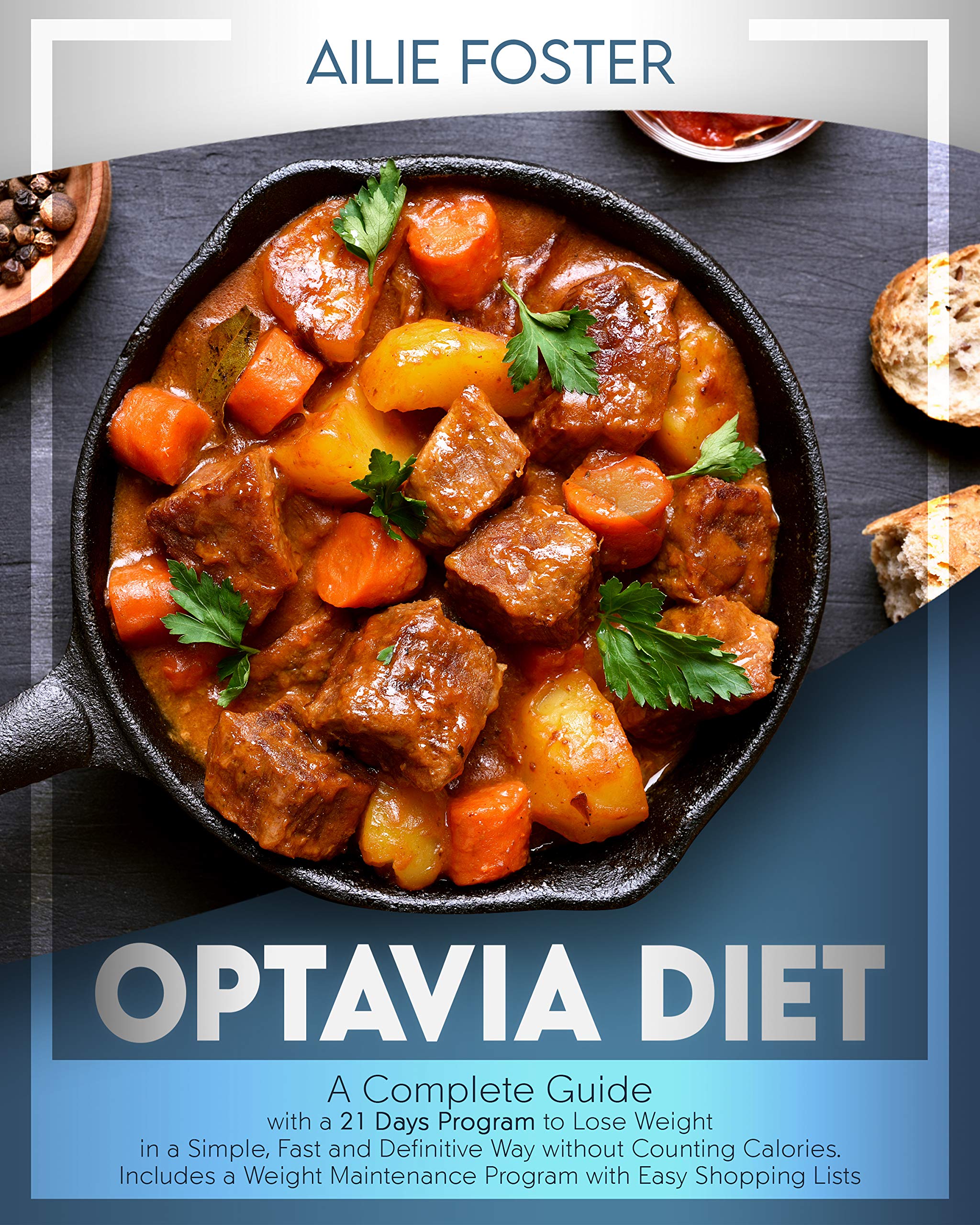 Optavia Diet: A Complete Guide With A 21-Day Plan To Lose Pounds In A ...