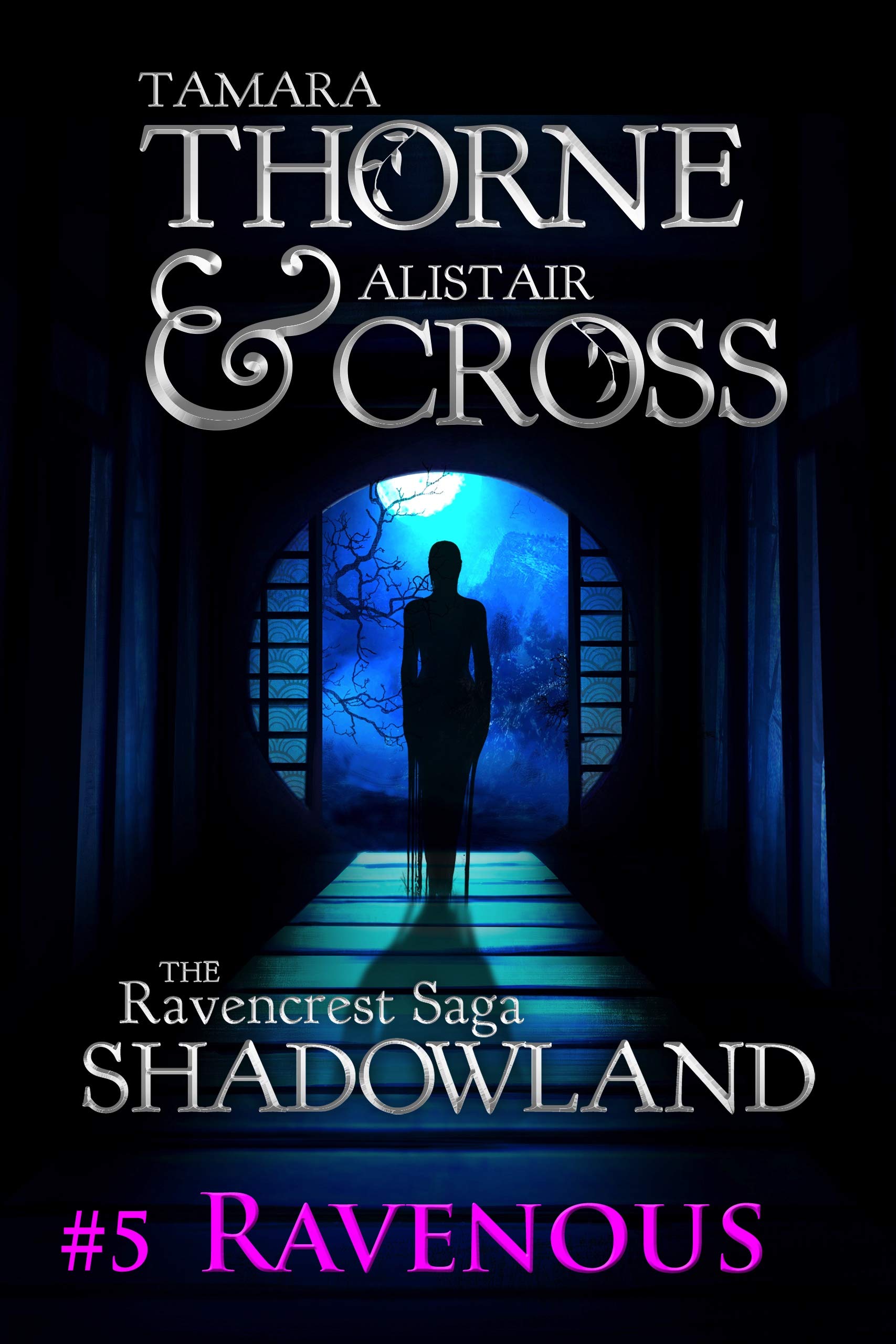 Ravenous: The Ravencrest Saga: Shadowland Part 5 by Tamara Thorne ...