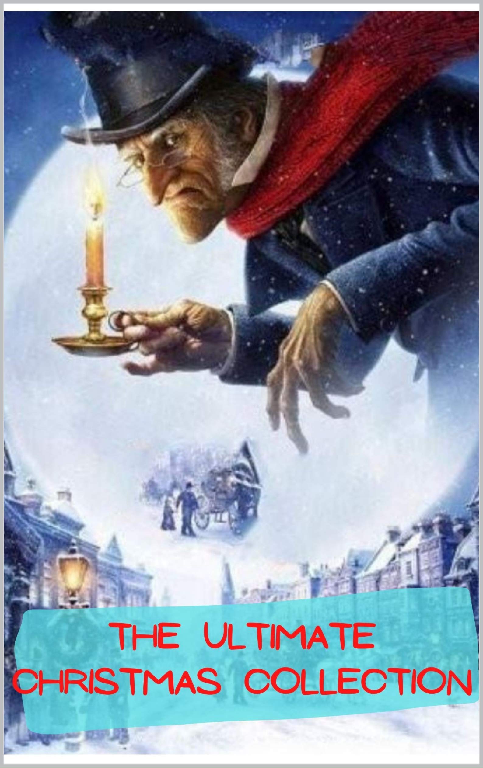 The Ultimate Christmas Collection: 150+ authors & 400+ Christmas Novels ...