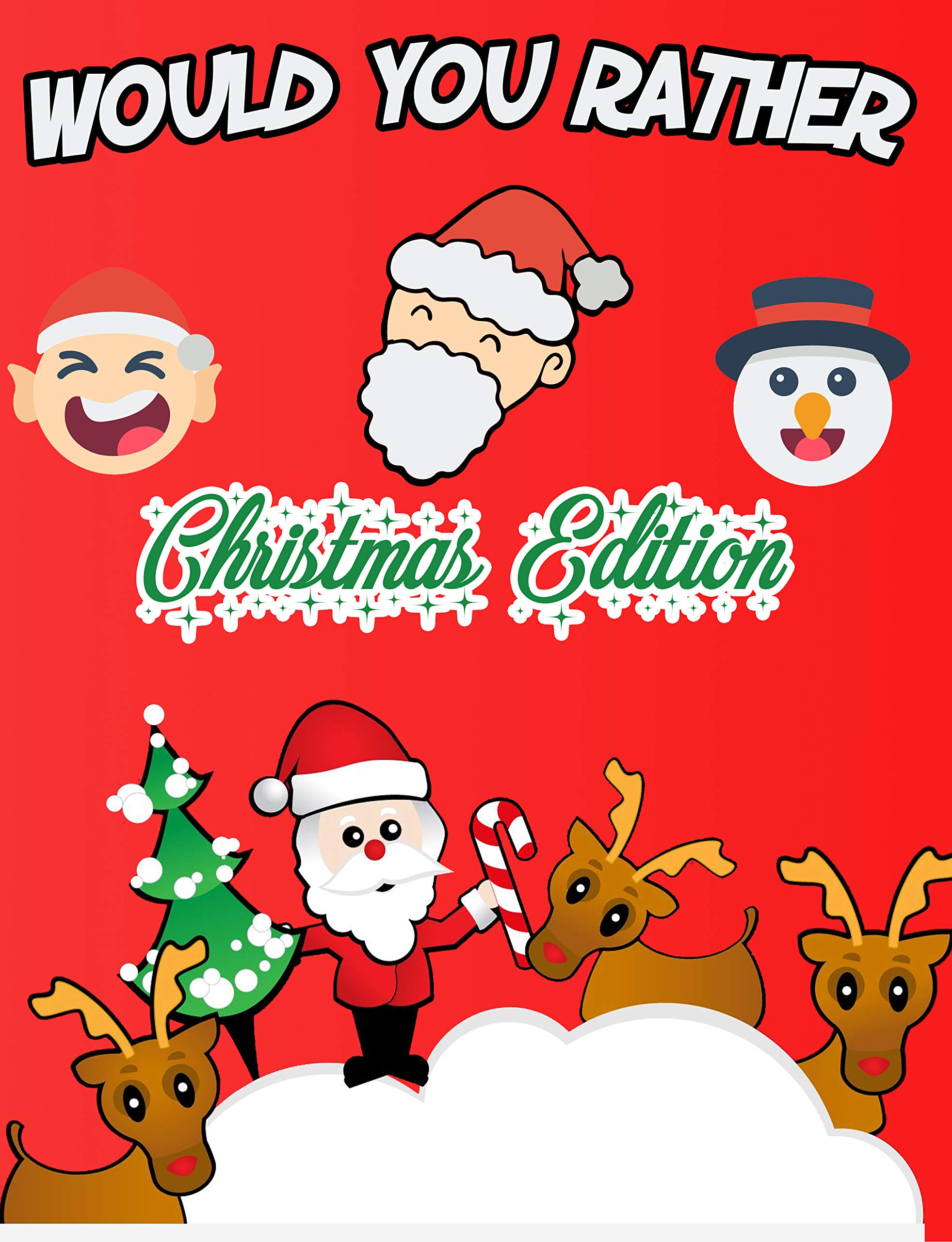 Would You Rather Christmas Edition: A Fun Family A Silly Interactive ...