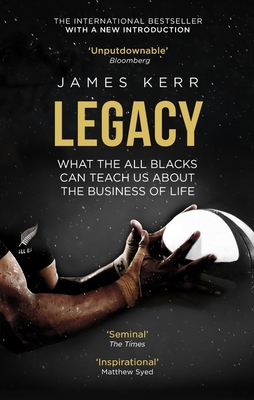 Legacy by James Kerr | Goodreads
