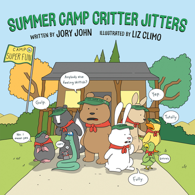 Summer Camp Critter Jitters by Jory John | Goodreads