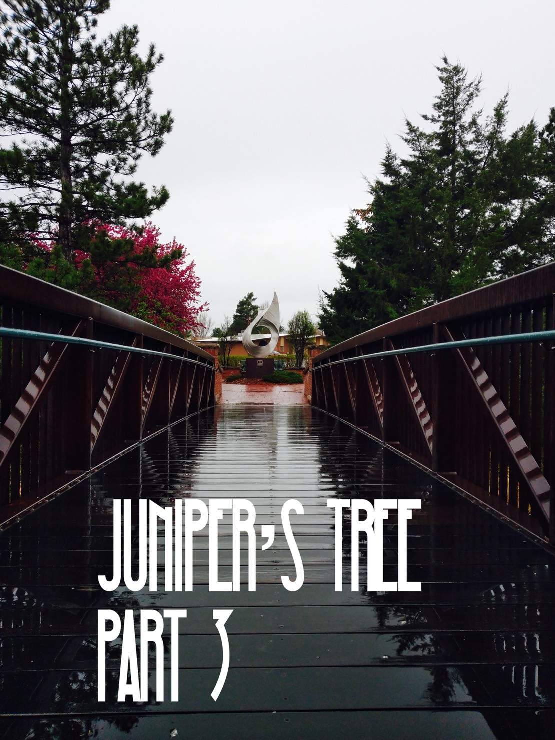 Juniper's Tree, Pt. 3: Nothing in the World by H.E. Rodgers | Goodreads