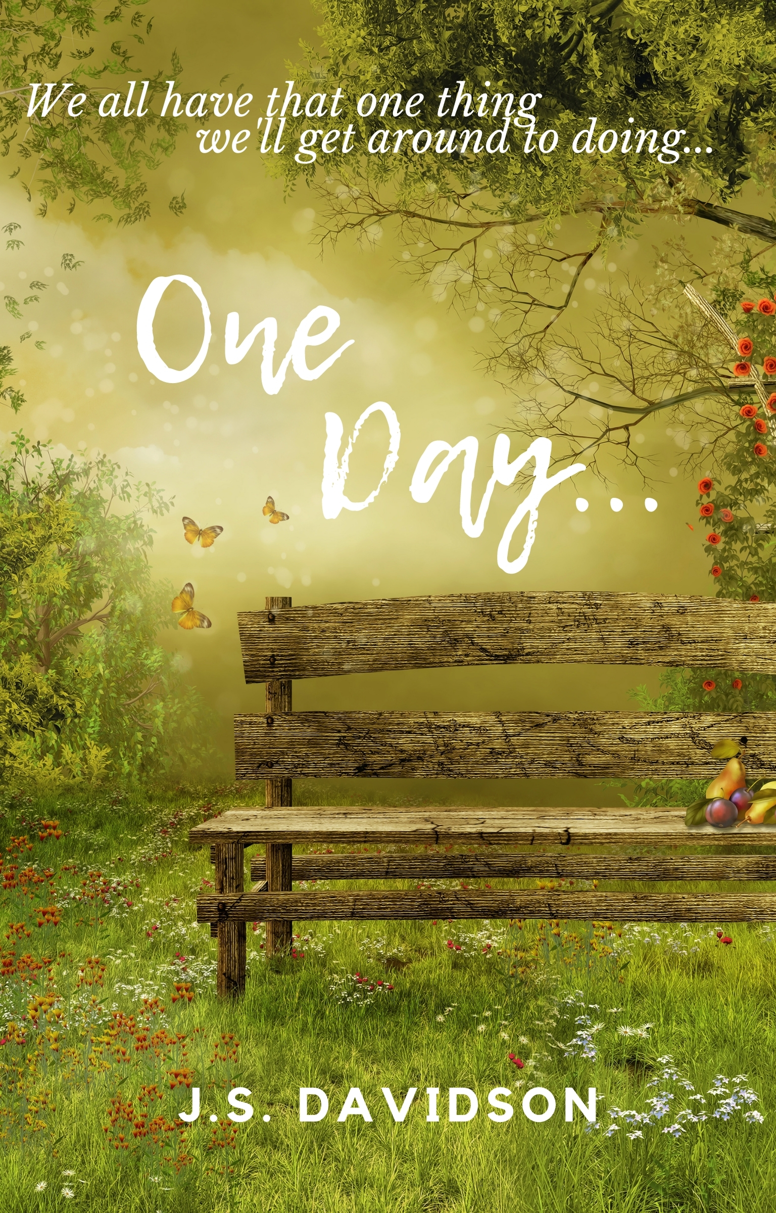 One Day... by J.S. Davidson | Goodreads