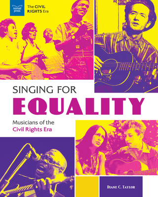 Singing for Equality: Musicians of the Civil Rights Era by Diane C ...