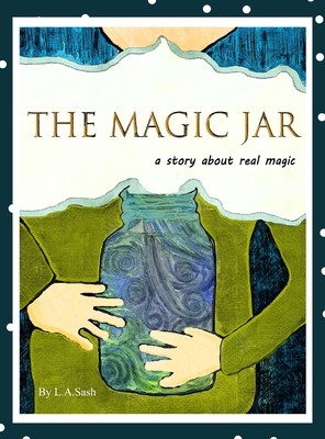 The Magic Jar (Breathing and Mindfulness for Children): A Story About ...