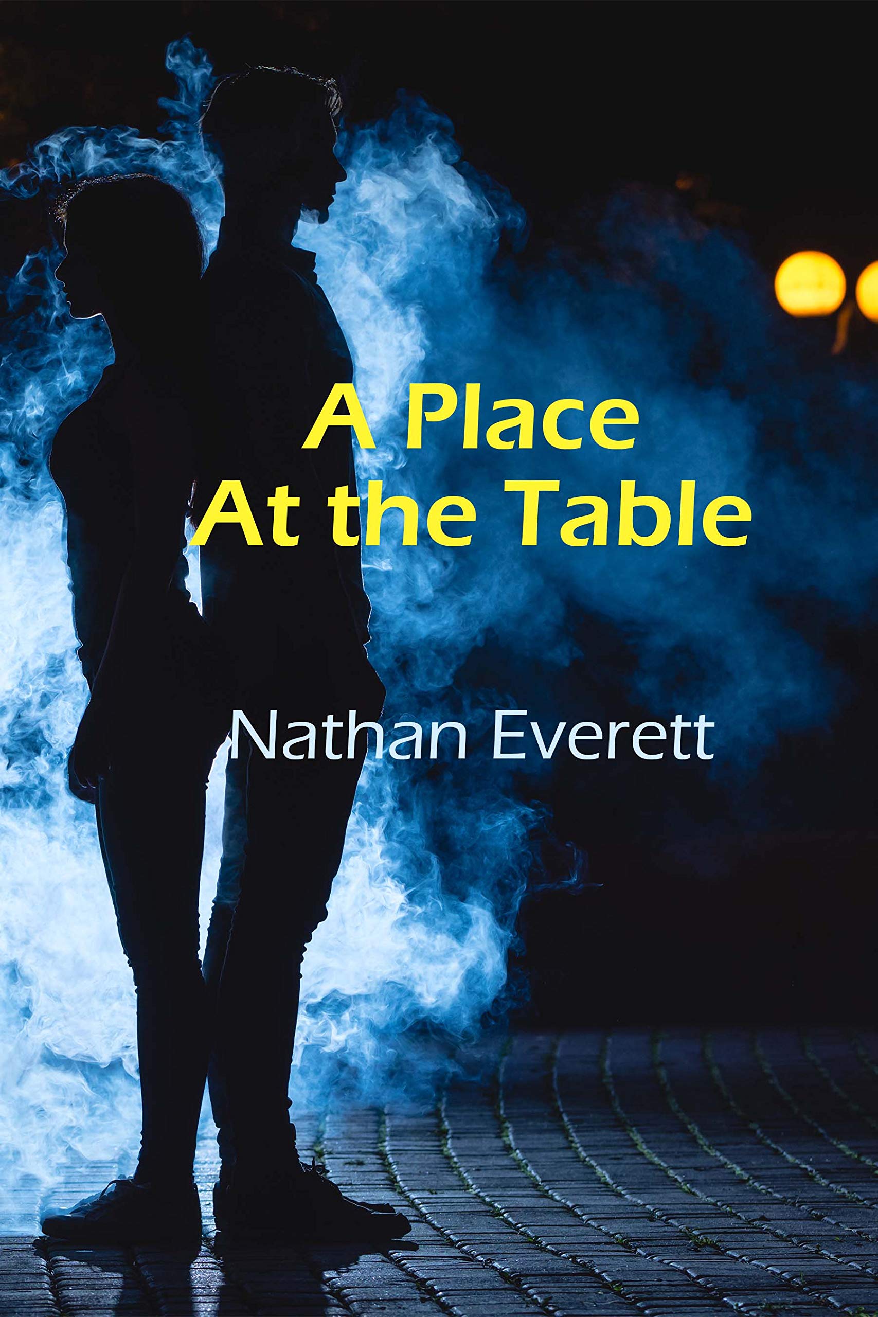 A Place at the Table by Nathan Everett | Goodreads