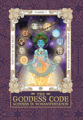 The Goddess Code: Goddess in Womanifestation by Mia Miata | Goodreads