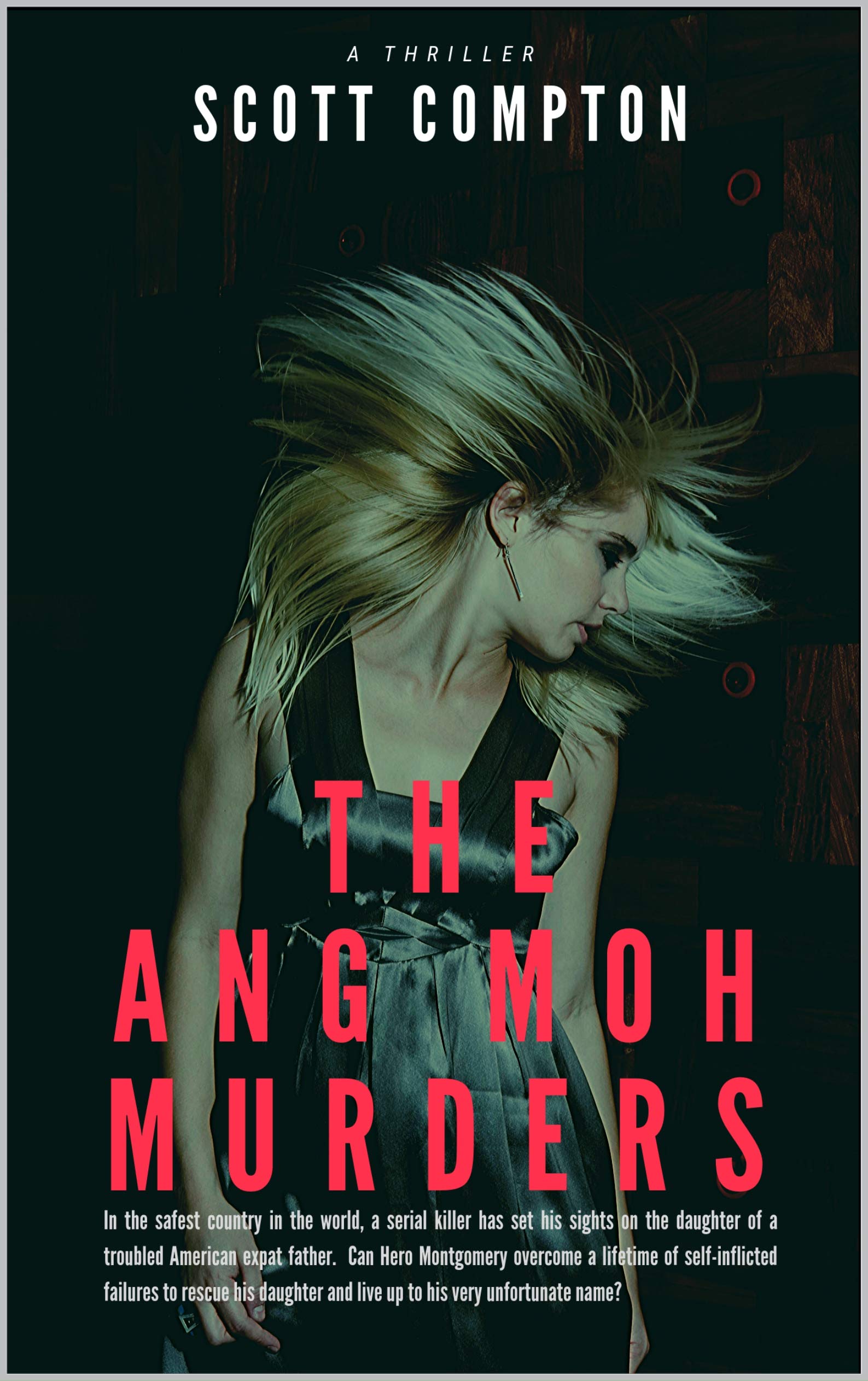 The Ang Moh Murders by Scott Compton | Goodreads