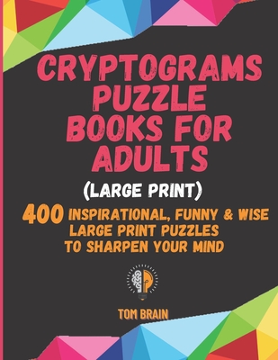 Cryptograms Puzzle Books for Adults (Large Print): 400 Inspirational ...