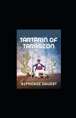 Tartarin of Tarascon illustrated by Alphonse Daudet | Goodreads