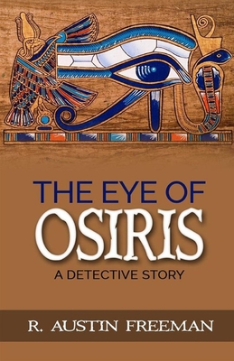 The Eye of Osiris Illustrated by R. Austin Freeman | Goodreads