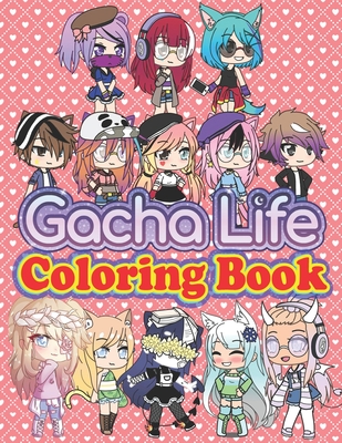 Gacha Life Coloring Book: Best Coloring Book Gifts For Fan Gacha Life ...