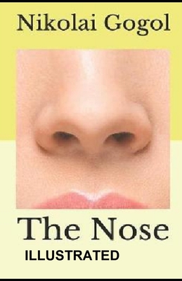 The Nose ILLUSTRATED by Nikolai Gogol | Goodreads