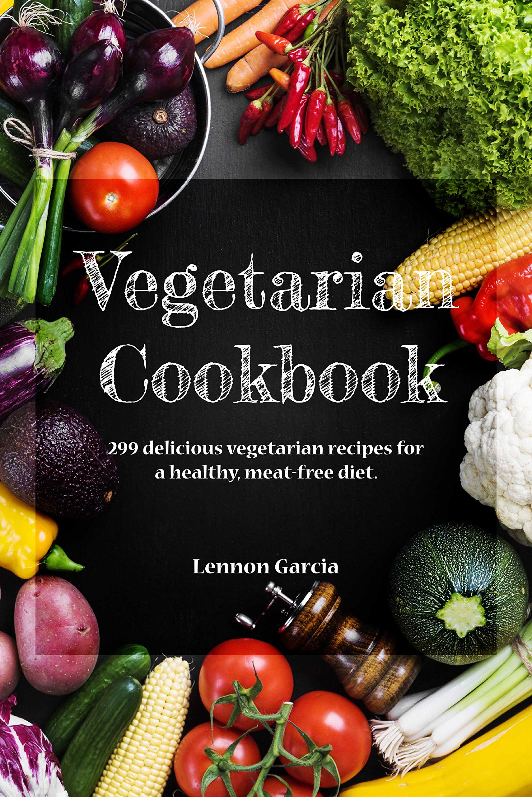 Vegetarian Cookbook: 299 delicious vegetarian recipes for a healthy ...