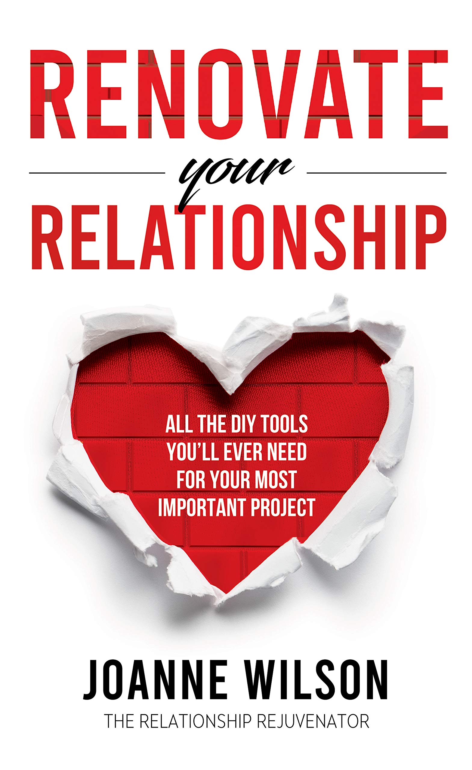 Renovate Your Relationship: All The DIY Tools For Your Most Important ...
