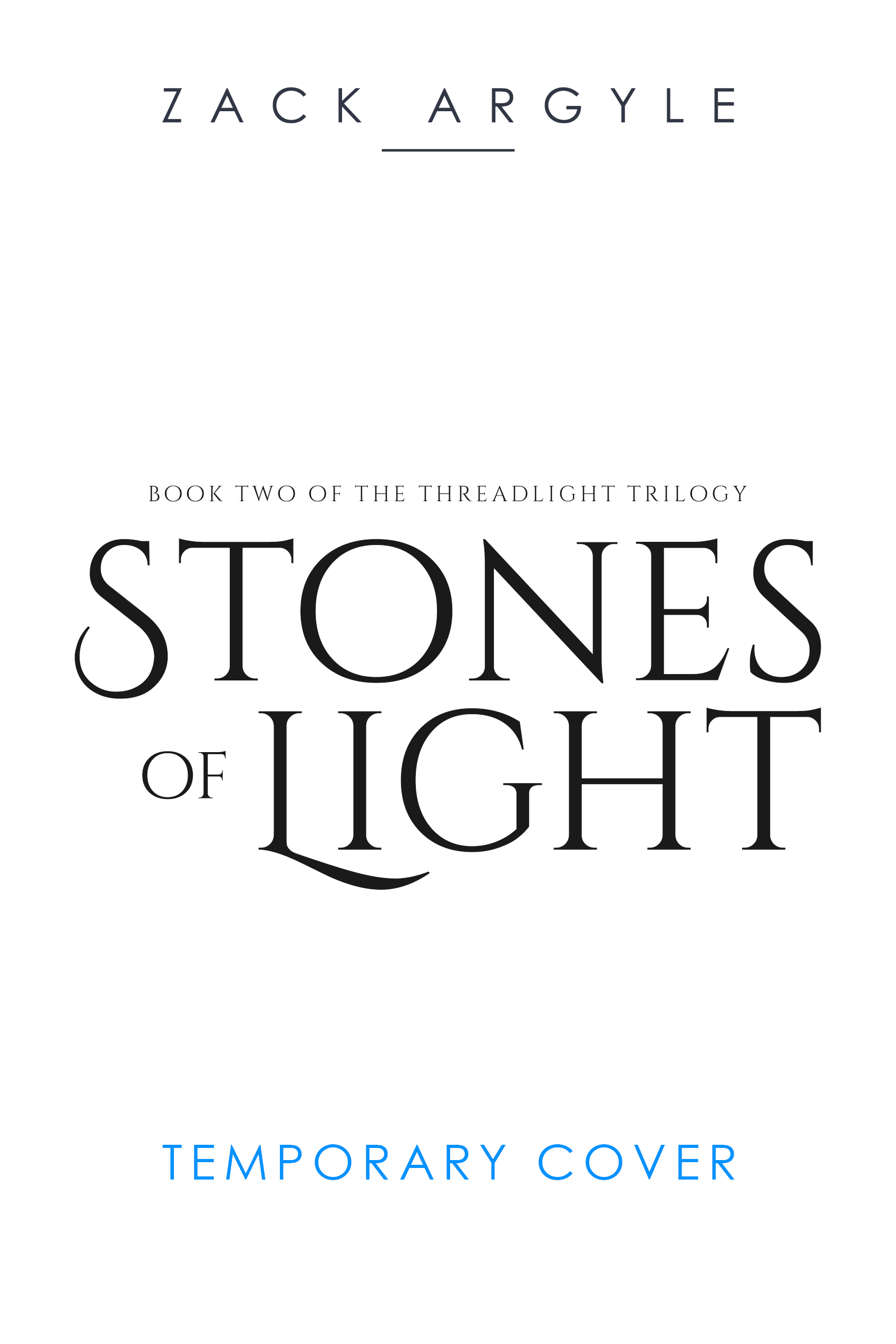 Stones of Light by Zack Argyle | Goodreads