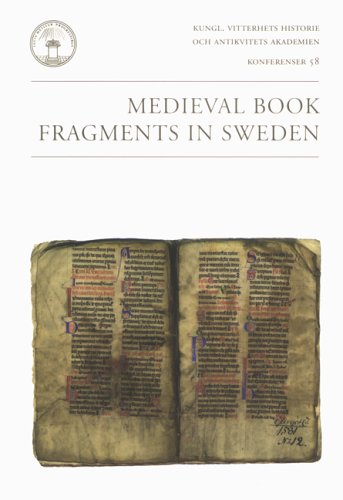 Medieval Book Fragments in Sweden: An International Seminar in ...