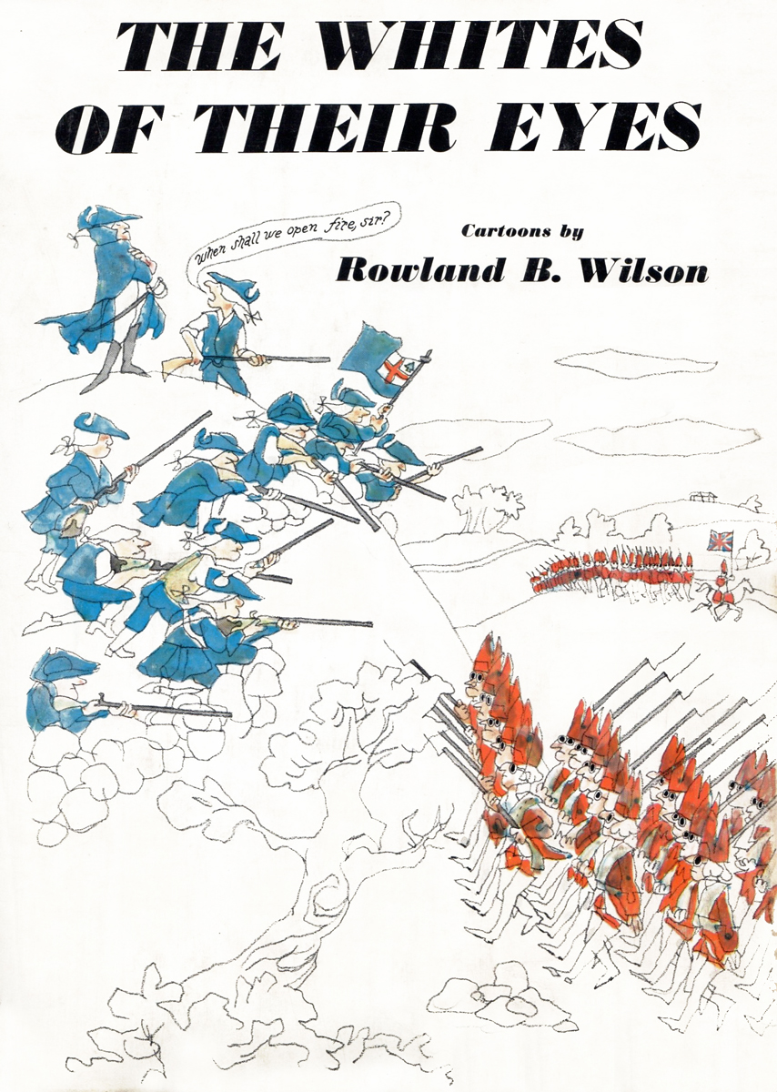 The Whites of Their Eyes: Cartoons by Rowland B. Wilson by Rowland B ...