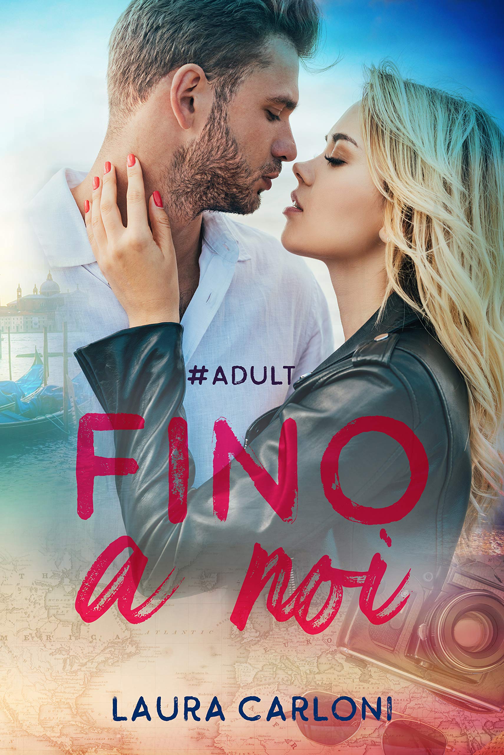 Fino a noi: #Adult by Laura Carloni | Goodreads