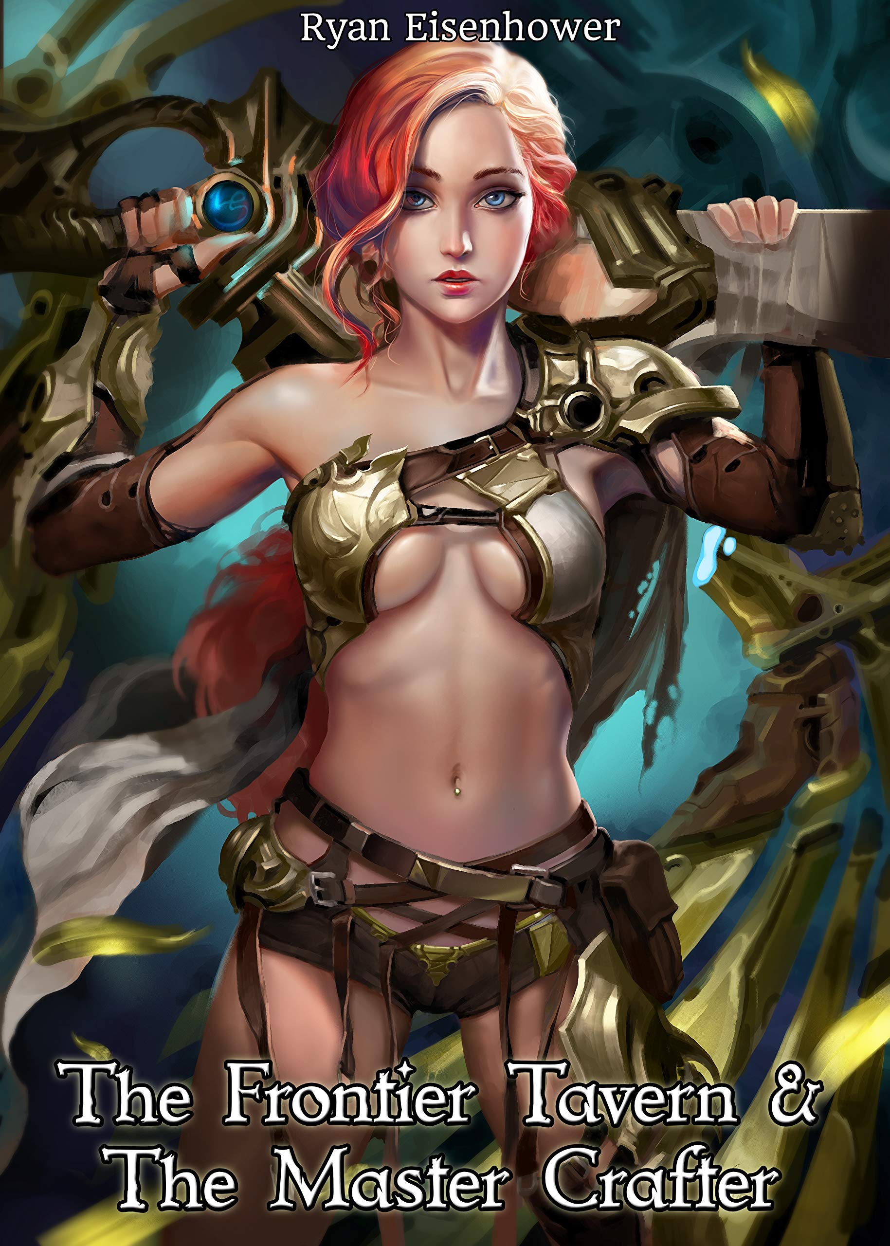 The Frontier Tavern & The Master Crafter by Ryan Eisenhower | Goodreads