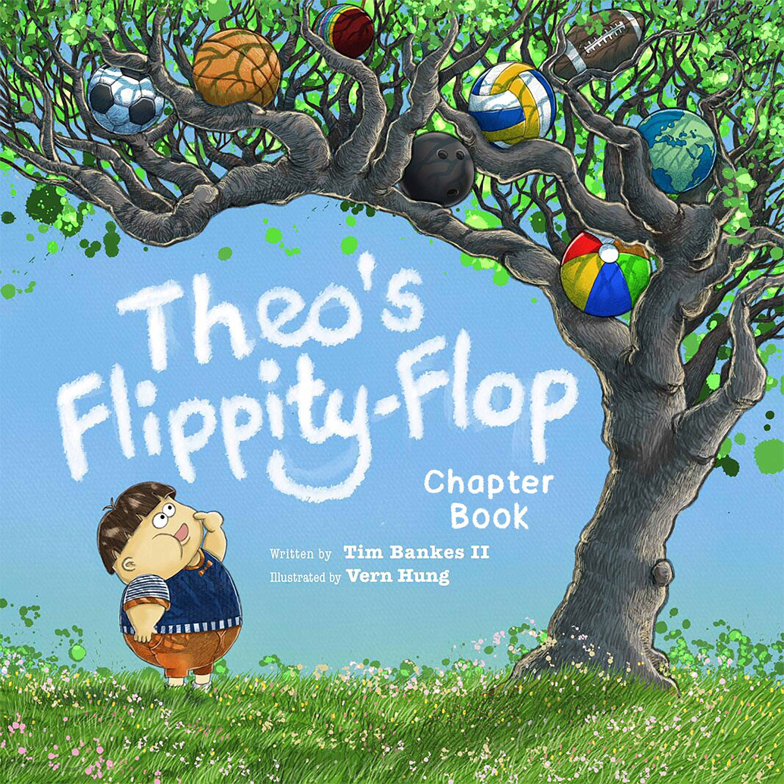 Theo's Flippity Flop Chapter Book by Tim Bankes II | Goodreads