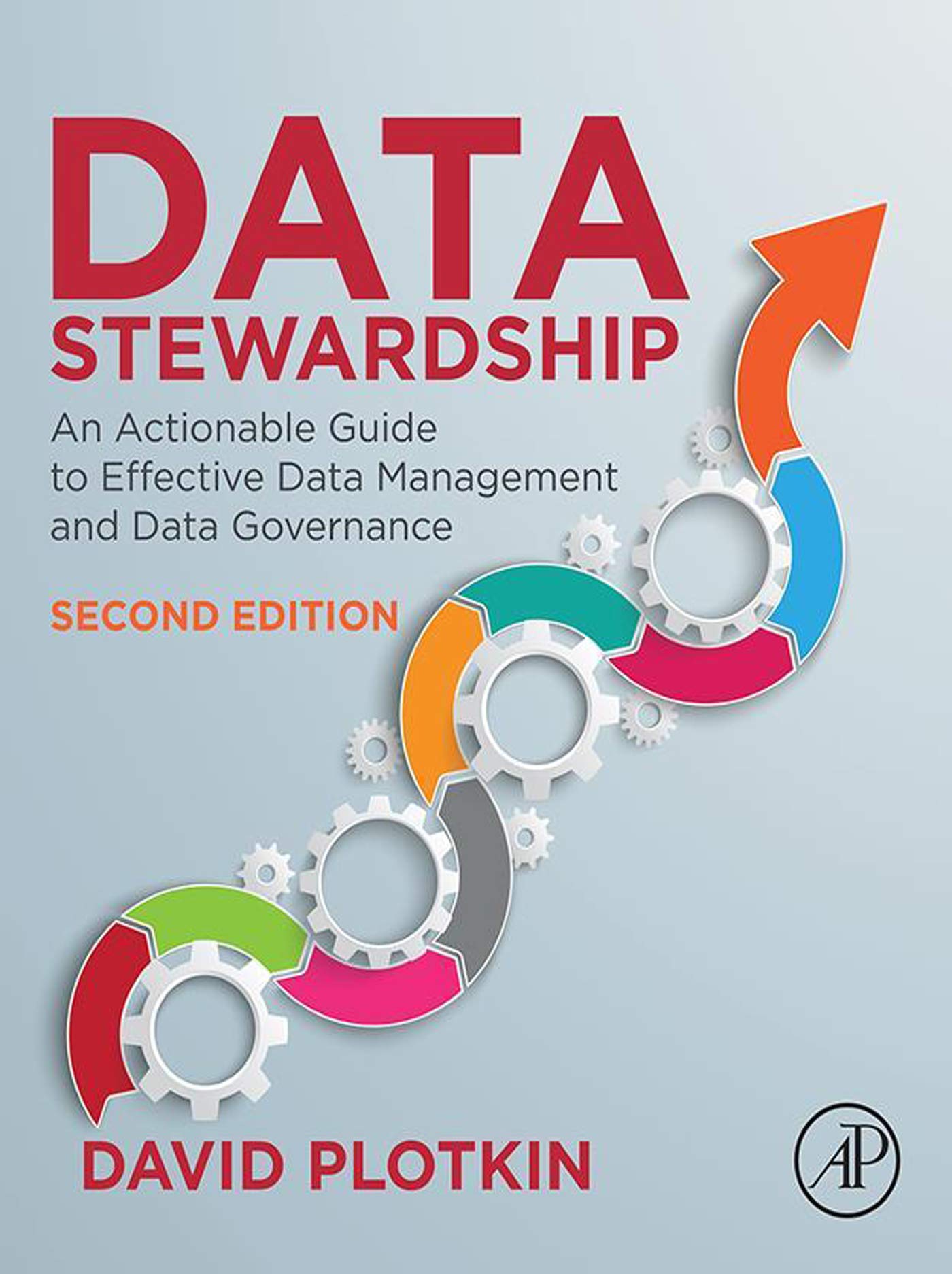 Data Stewardship: An Actionable Guide to Effective Data Management and ...