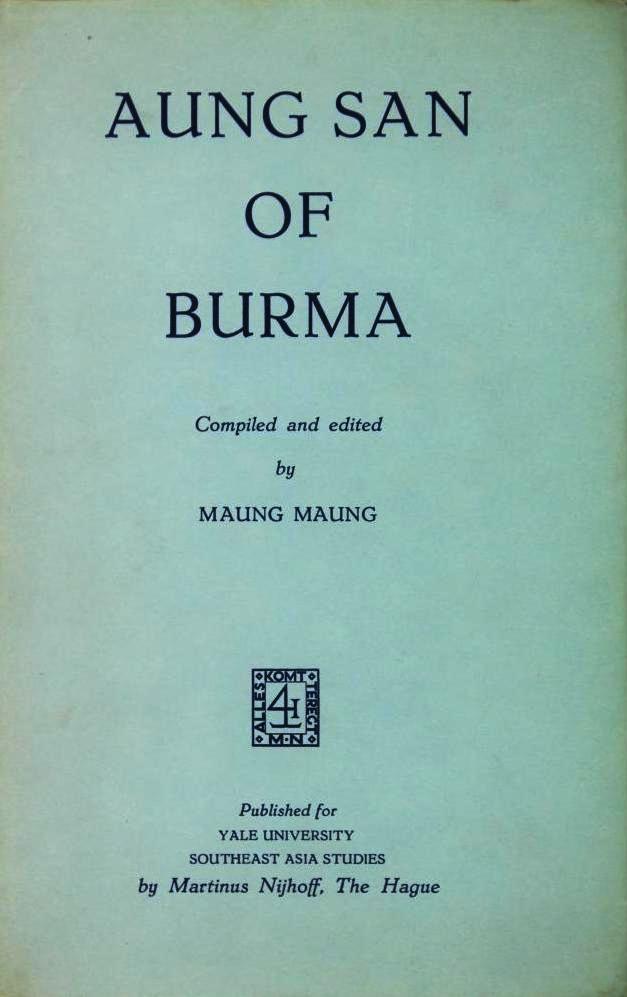 Aung San Of Burma by Maung Maung | Goodreads