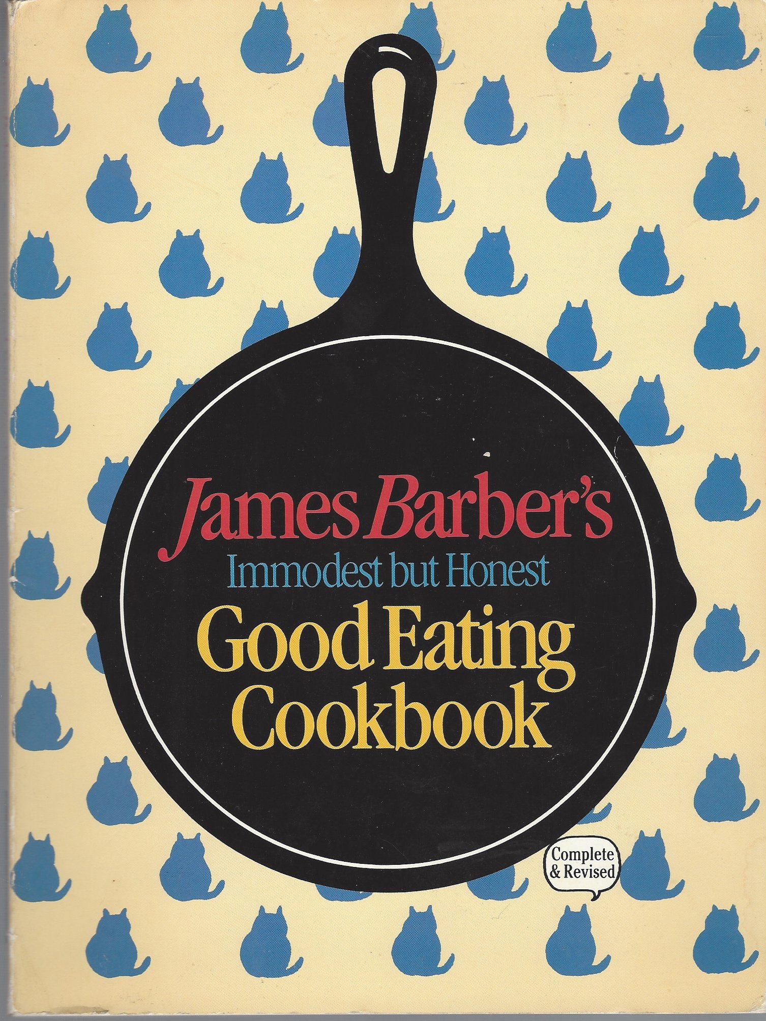 James Barber's Immodest but Honest Good Eating Coo by James Barber ...