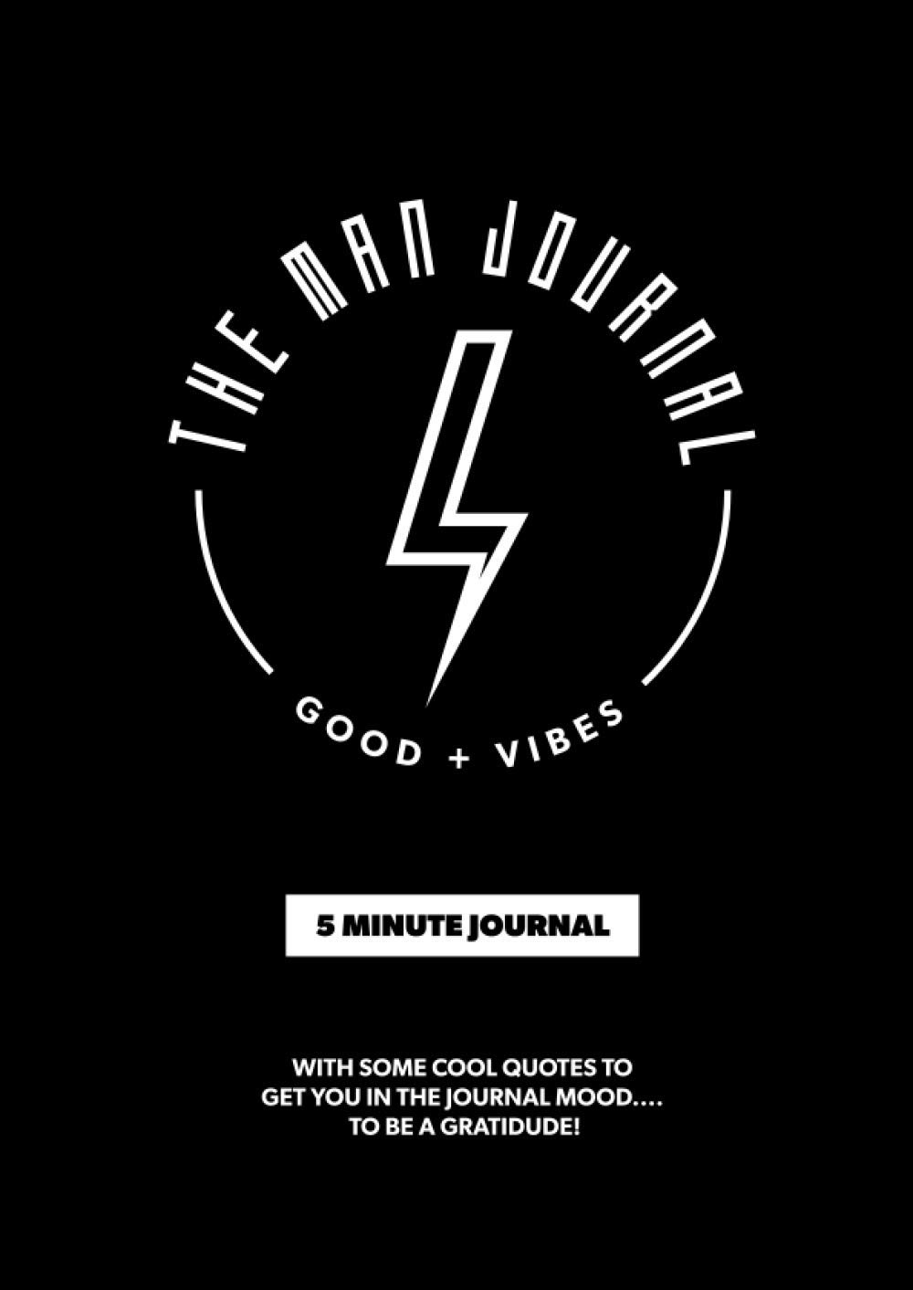 The Man Journal: A Gratitude Journal made for Men to help cultivate ...