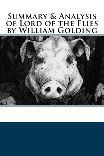 Summary & Analysis of Lord of the Flies by William Golding by Austin ...