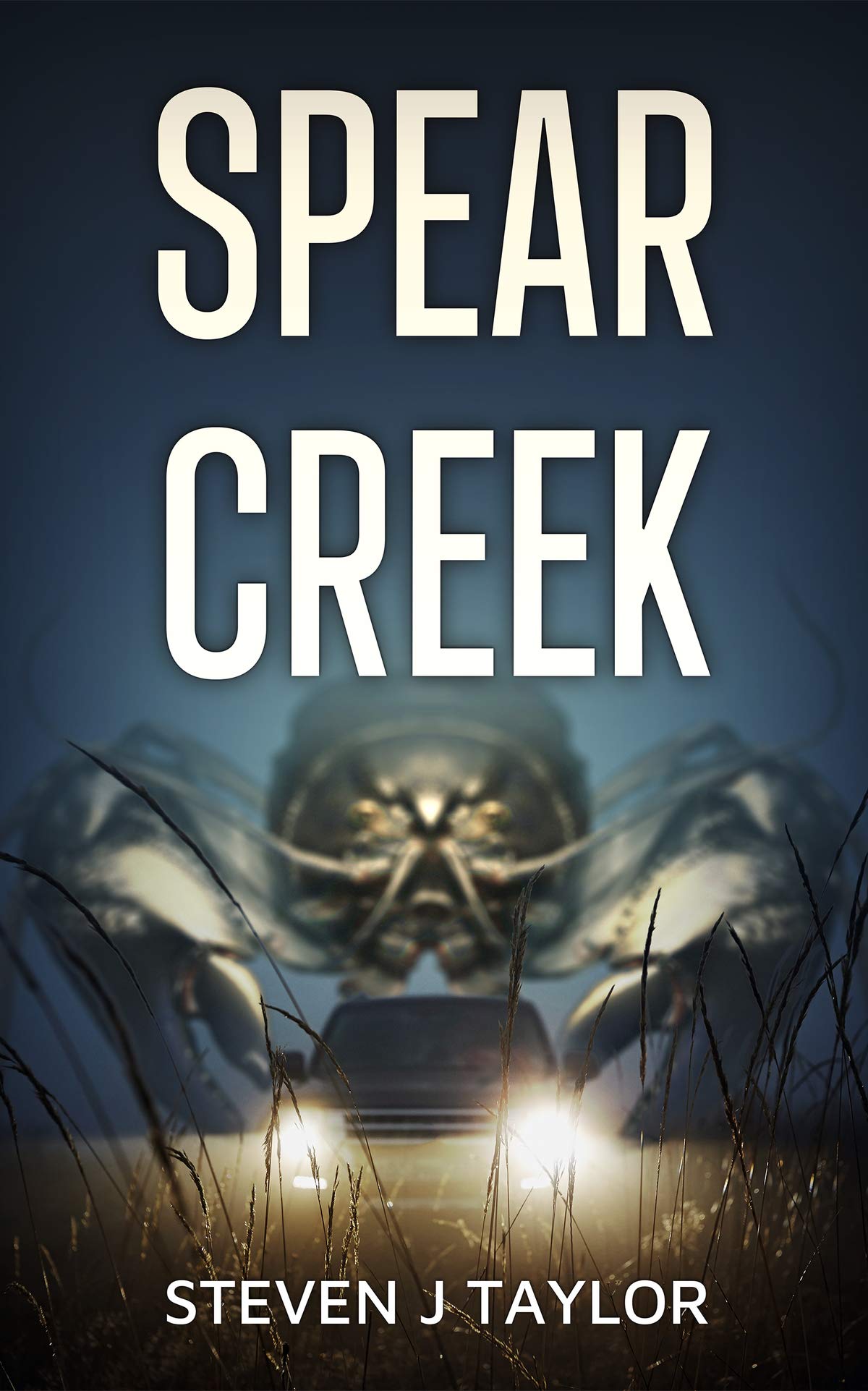 Spear Creek by Steven J. Taylor | Goodreads