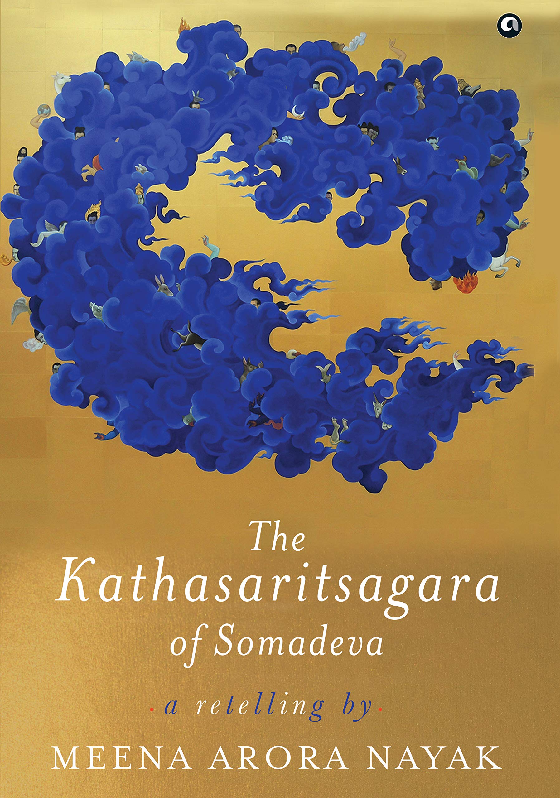 The Kathasaritasagara of somadeva by Meena Arora Nayak | Goodreads
