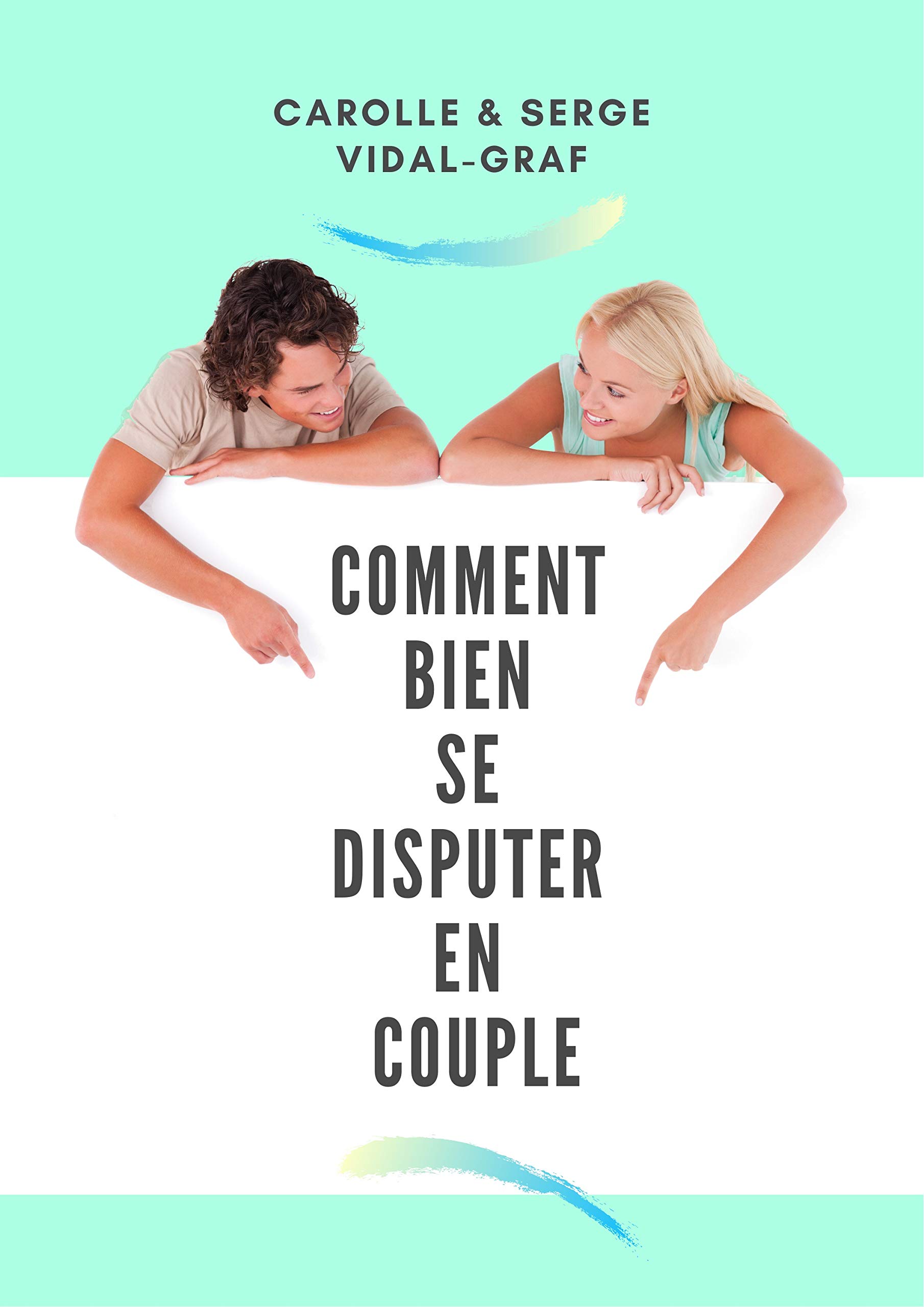 Comment bien se disputer en couple: Disputez-vous de manière ...