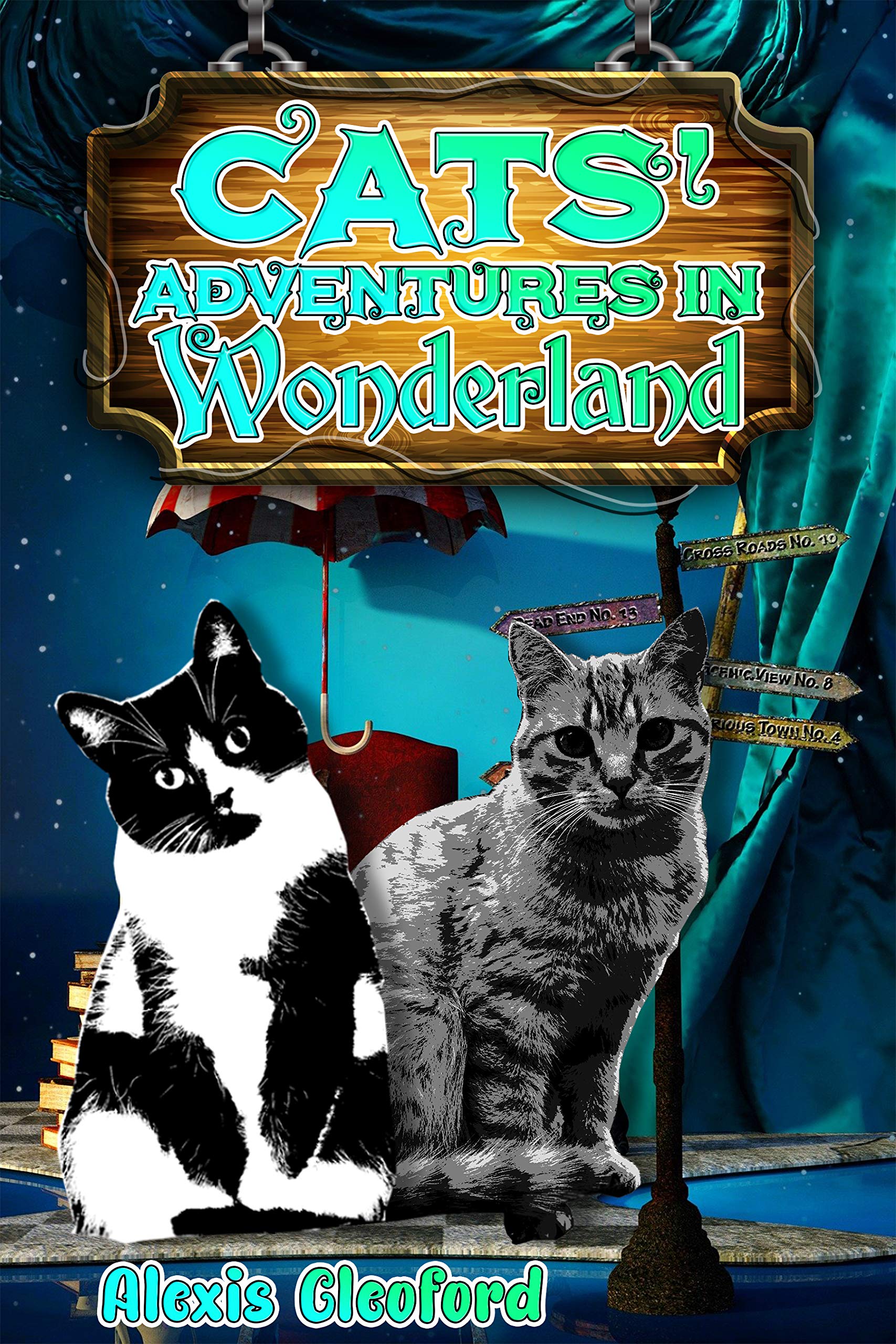 Cats' Adventures in Wonderland by Alexis Cleoford | Goodreads
