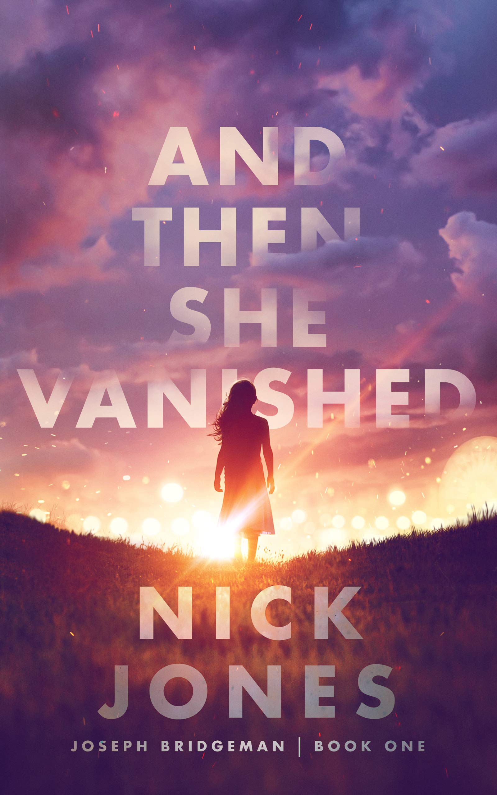 And Then She Vanished by Nick Jones | Goodreads