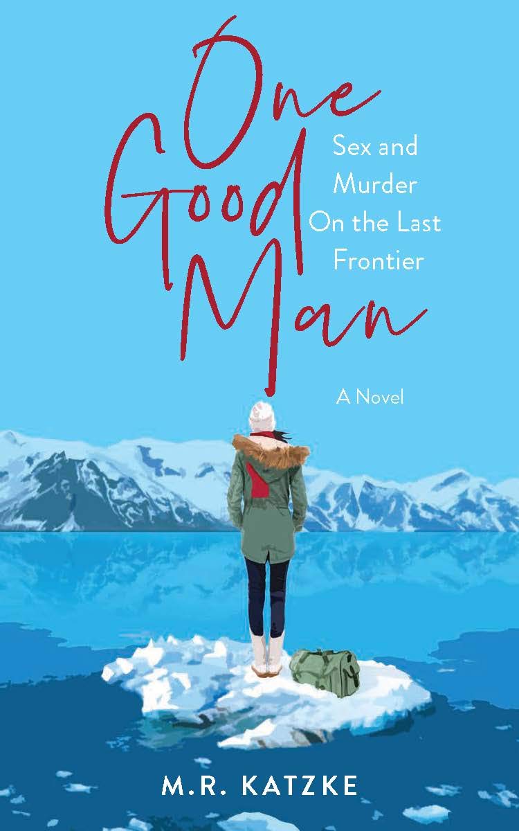One Good Man by M.R. Katzke | Goodreads