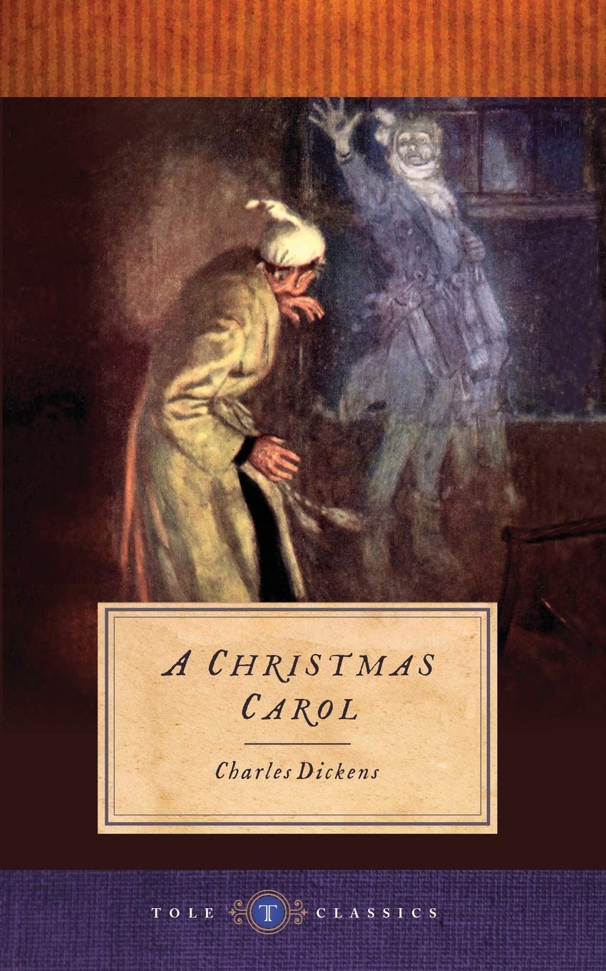 A Christmas Carol: Tole Classics (Illustrated) by Charles Dickens ...